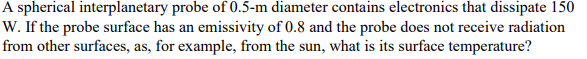 Solved A spherical interplanetary probe of 0.5-m diameter | Chegg.com