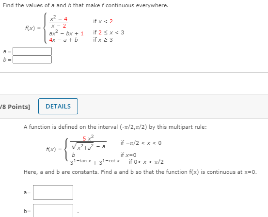 Solved Find the values of a and b that make f continuous | Chegg.com