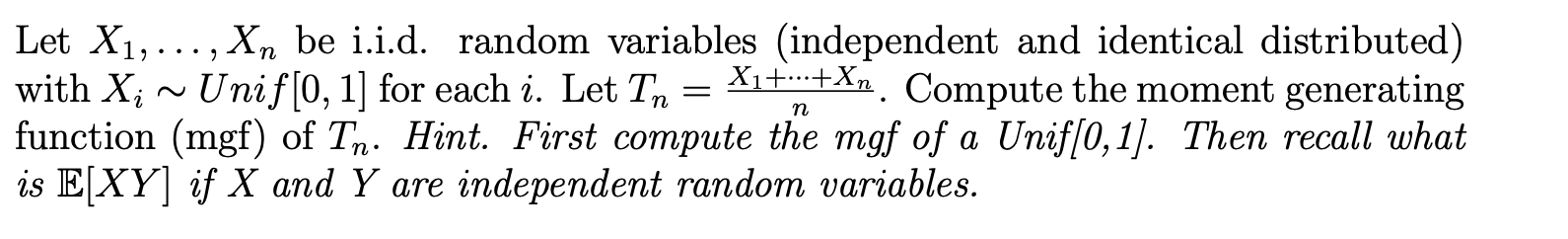 Solved Let X1,…,Xn be i.i.d. random variables (independent | Chegg.com