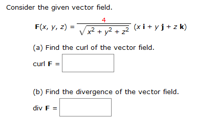 Solved Consider the given vector field. F(x, y, z) = x2 + y2 | Chegg.com