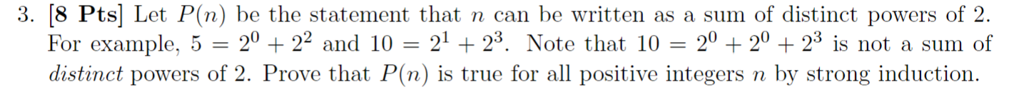 Solved 3. [ 8Pts ] Let P(n) be the statement that n can be | Chegg.com