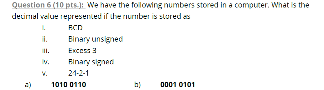 Solved .- = Question 6 (10 pts.): We have the following | Chegg.com