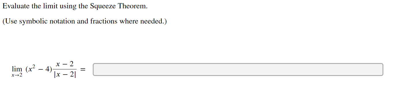 Solved Evaluate the limit using the Squeeze Theorem. (Use | Chegg.com