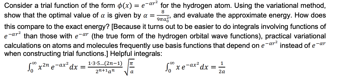 Solved 8 Consider a trial function of the form (x) = e-ar? | Chegg.com