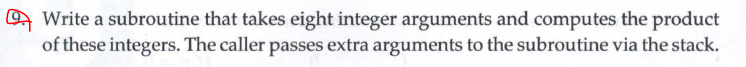 Solved Write A Subroutine That Takes Eight Integer Arguments 5910
