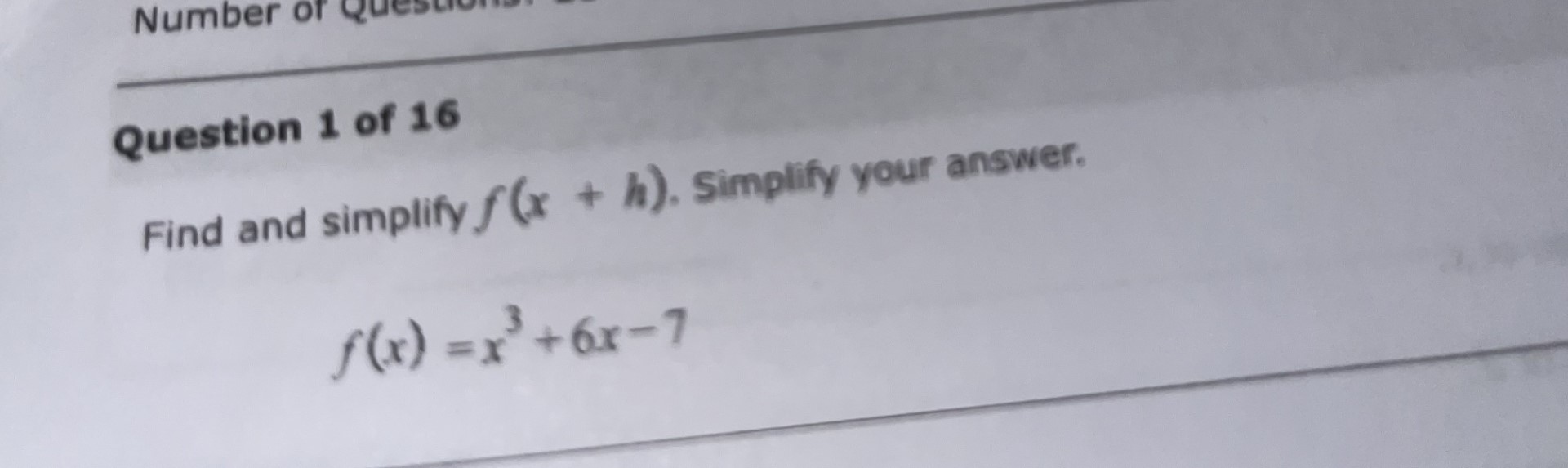 Solved Question 1 of 16 Find and simplify f(x+h). Simplify | Chegg.com