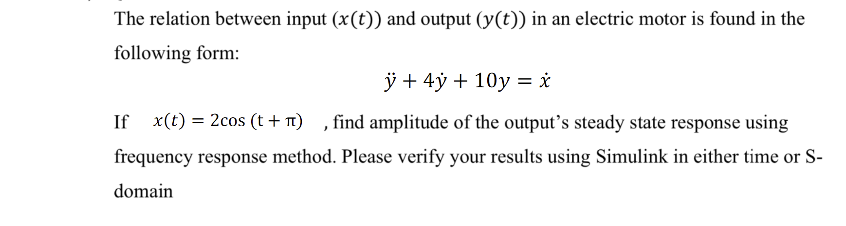 Solved The relation between input (x(t)) and output (y(t)) | Chegg.com
