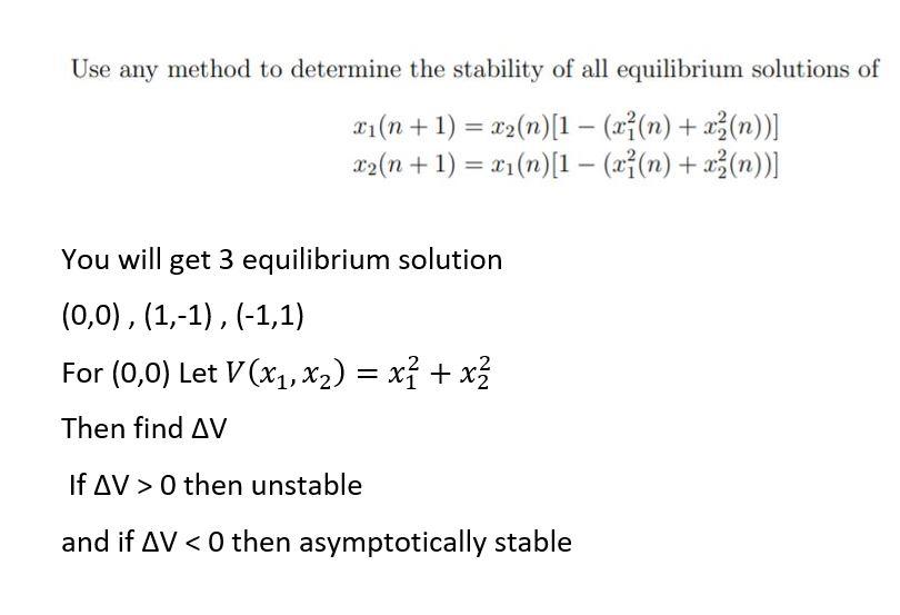 Solved Use any method to determine the stability of all | Chegg.com