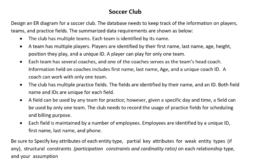 Solved Soccer Club Design an ER diagram for a soccer club. | Chegg.com