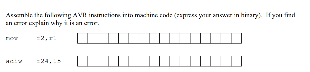 Assemble the following AVR instructions into machine | Chegg.com