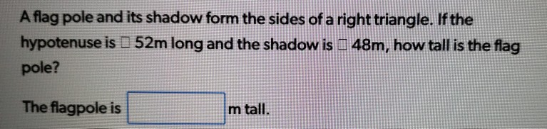 Solved A flag pole and its shadow form the sides of a right | Chegg.com