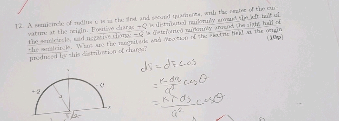 Solved 12. A semicircle of radius a is in the first and | Chegg.com