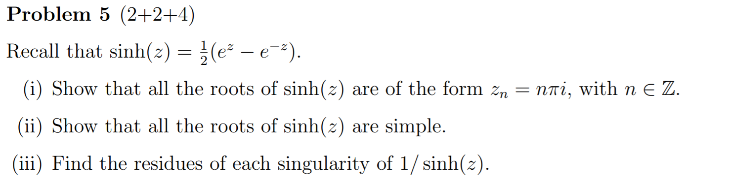 Solved Problem 5 (2+2+4) Recall that sinh(2) = {(e-e-). (i) | Chegg.com