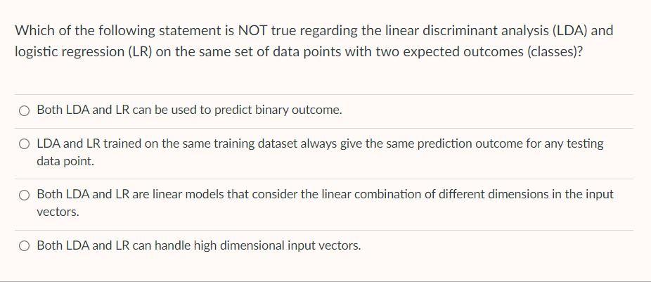 Solved Which of the following statement is NOT true | Chegg.com