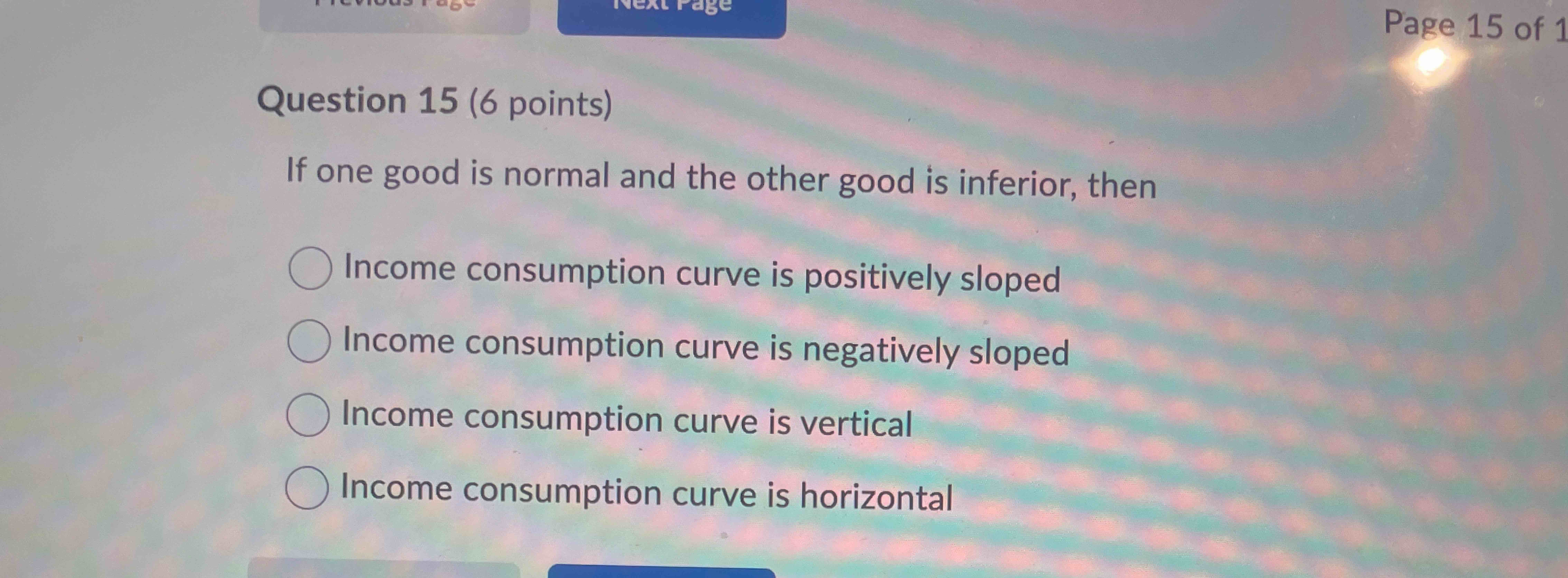 Solved Question 15 (6 ﻿points)If one good is normal and the | Chegg.com