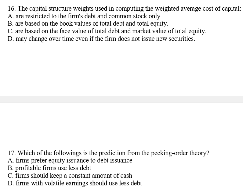 Solved 16. The capital structure weights used in computing | Chegg.com