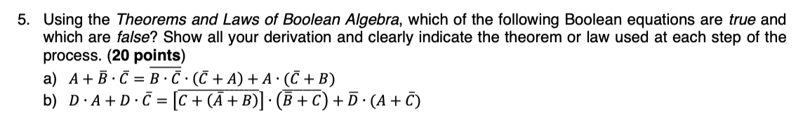 Solved 5. Using the Theorems and Laws of Boolean Algebra, | Chegg.com