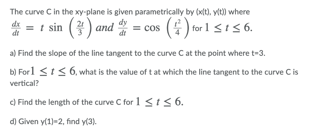 Solved The curve C in the xy-plane is given parametrically | Chegg.com