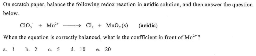 Solved On scratch paper, balance the following redox | Chegg.com