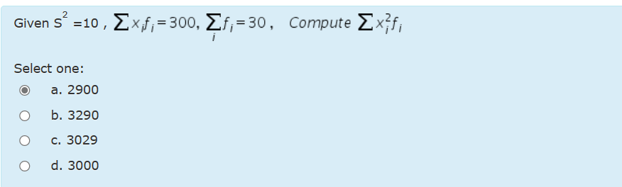 Solved Given S2=10,∑??xifi=300,∑i?fi=30, ﻿Compute | Chegg.com