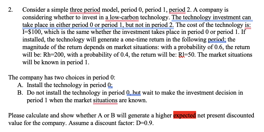 Solved 2. Consider a simple three period model, period 0 , | Chegg.com