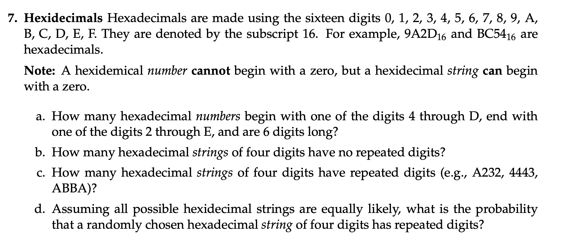 Solved Hexidecimals Hexadecimals are made using the sixteen | Chegg.com