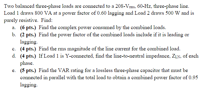 Solved Two balanced three-phase loads are connected to a | Chegg.com