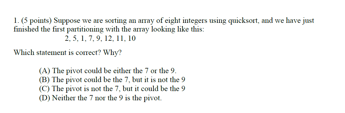 Solved 1. (5 points) Suppose we are sorting an array of | Chegg.com