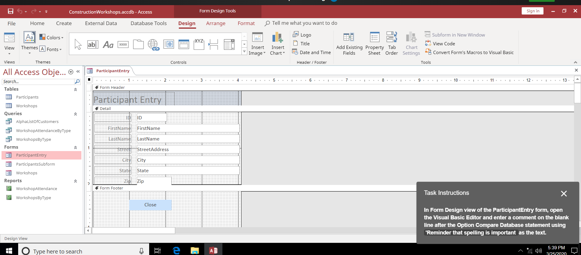 Solved In Form Design view of the ParticipantEntry form, | Chegg.com