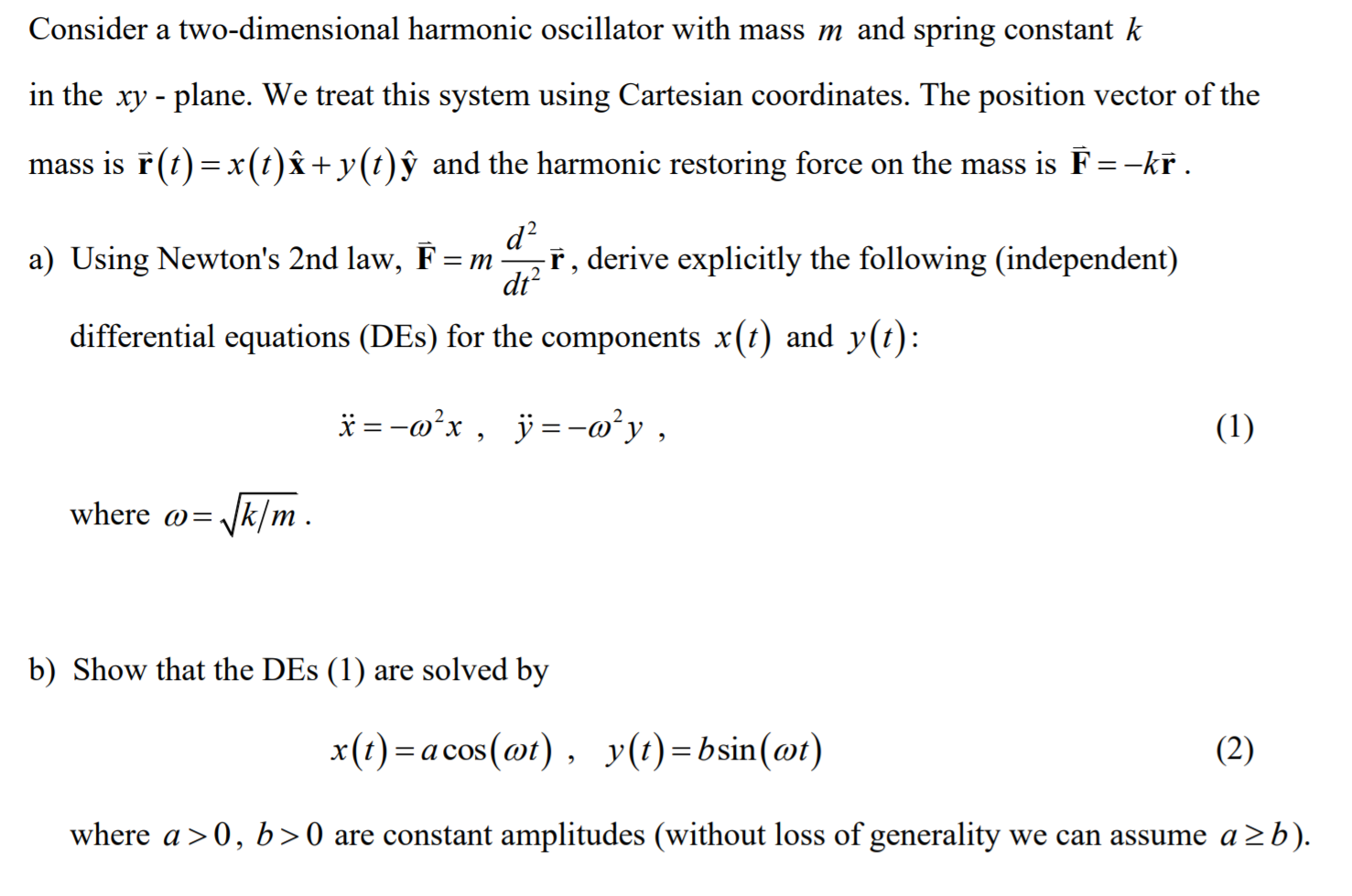 Solved Consider a two-dimensional harmonic oscillator with | Chegg.com