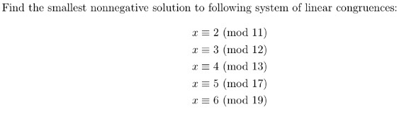 Solved Find the smallest nonnegative solution to following | Chegg.com