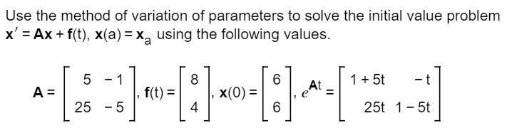 Solved Use the method of variation of parameters to solve | Chegg.com