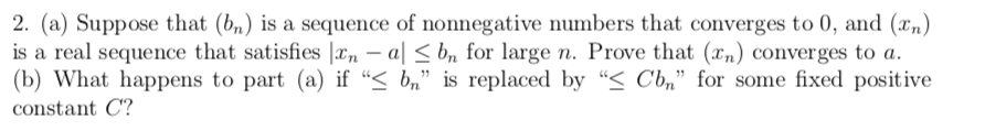 Solved 2. (a) Suppose that (bn) is a sequence of nonnegative | Chegg.com