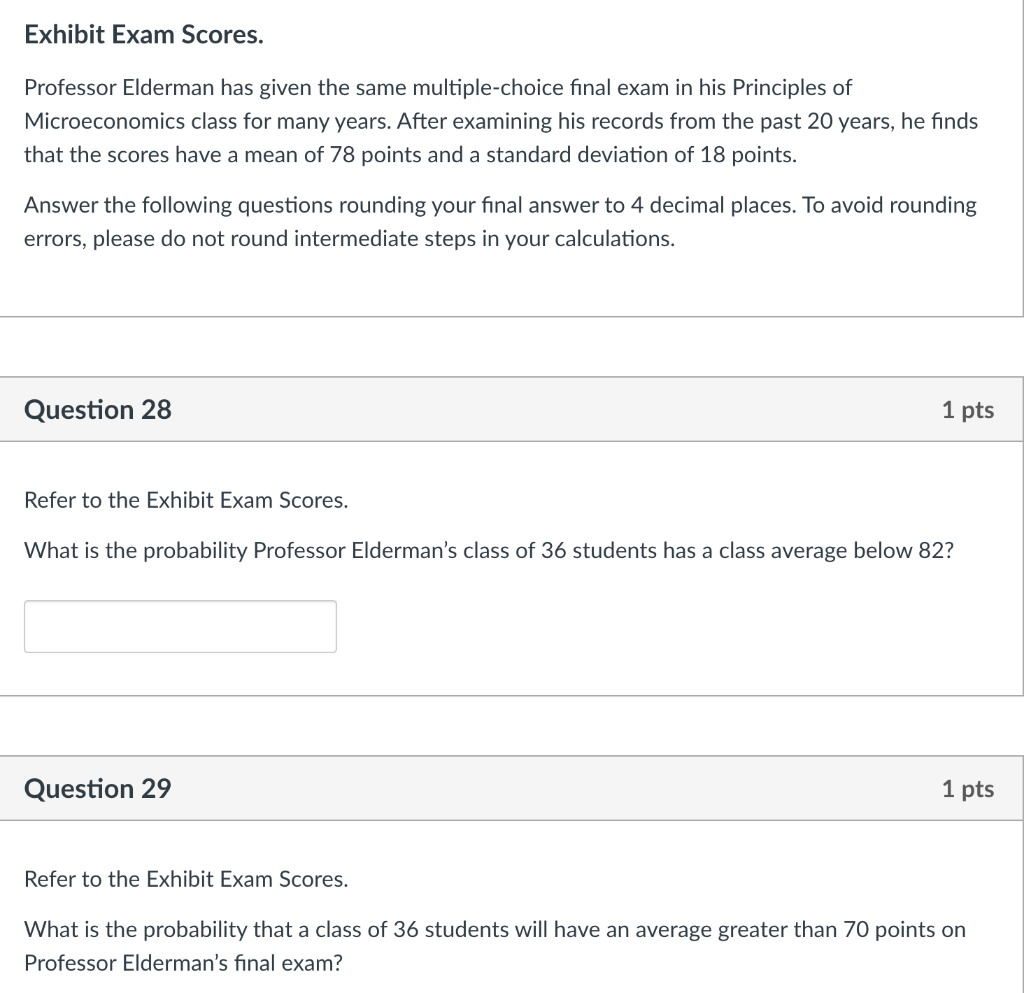 Solved Exhibit Exam Scores. Professor Elderman has given the | Chegg.com