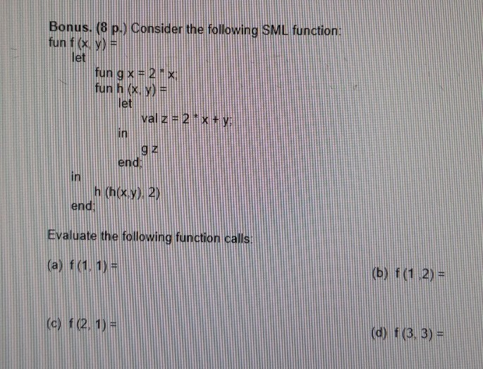 Solved Bonus 8 P Consider The Following Sml Function 