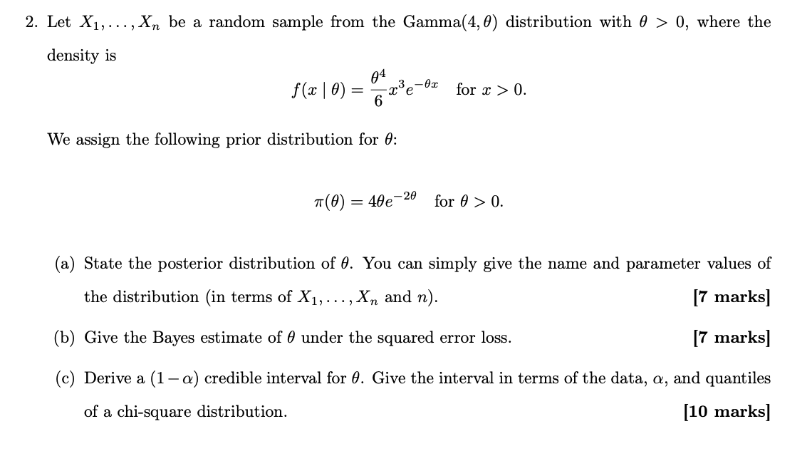 Solved 2. Let X1,…,Xn be a random sample from the Gamma(4,θ) | Chegg.com
