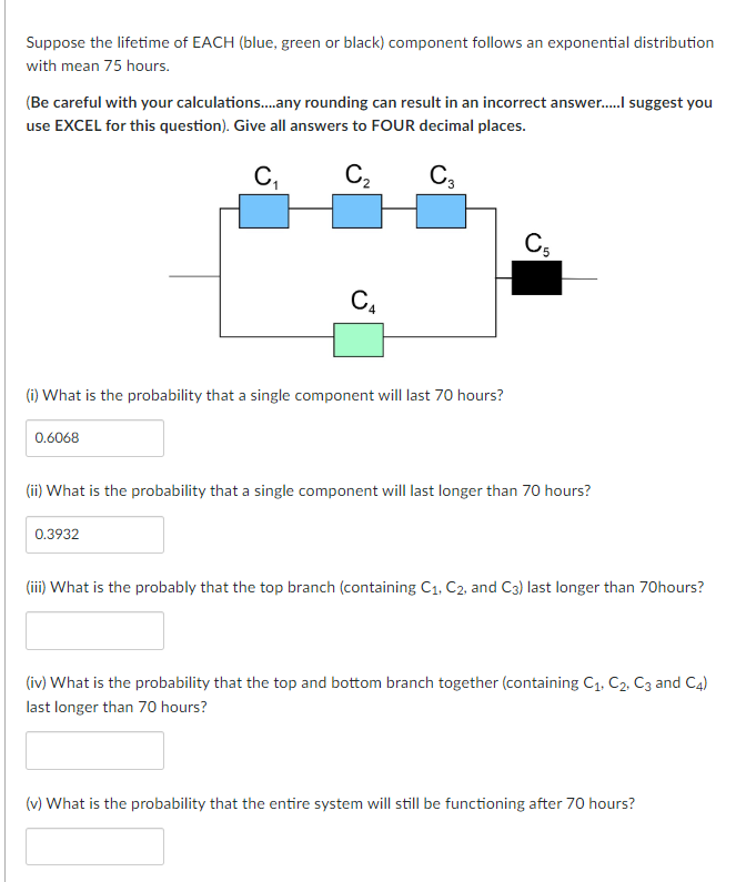 Solved Suppose the lifetime of EACH (blue, green or black) | Chegg.com
