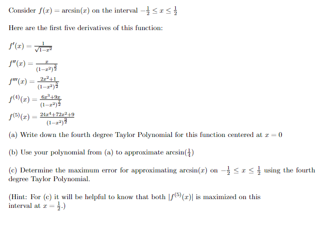 Solved Consider f(x)=arcsin(x) on the interval −21≤x≤21 Here | Chegg.com
