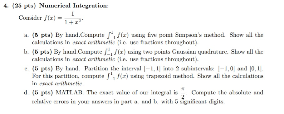 Solved 4. (25 pts) Numerical Integration: Consider f(x) = 1 | Chegg.com