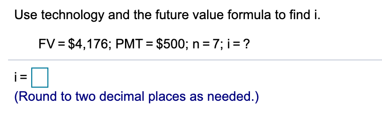 Solved Use technology and the future value formula to find | Chegg.com