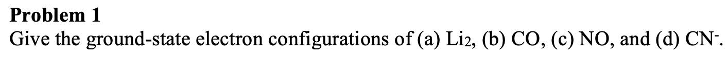 Solved Problem 1 Give the ground-state electron | Chegg.com