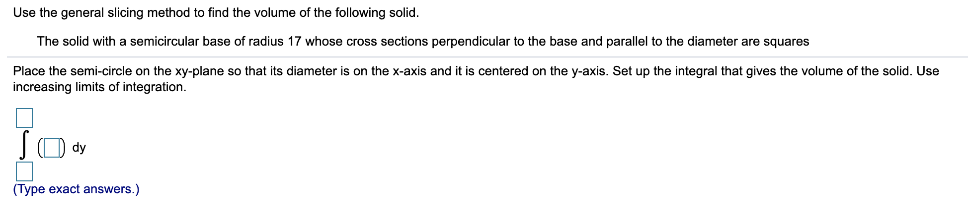 Solved Use the general slicing method to find the volume of | Chegg.com