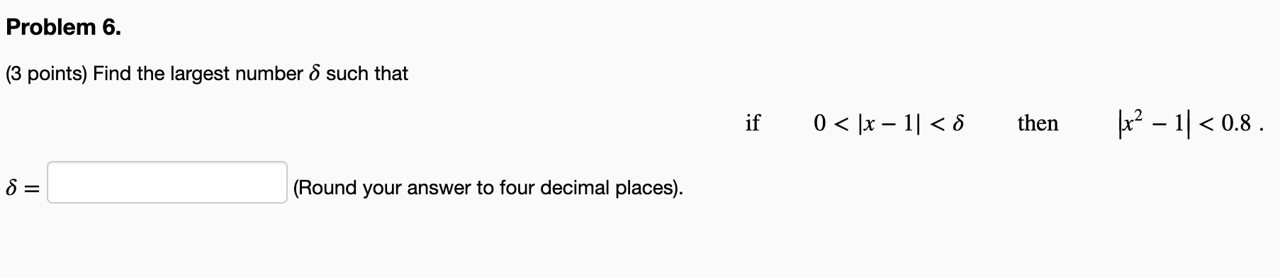 Solved Problem 6. (3 points) Find the largest number 8 such | Chegg.com