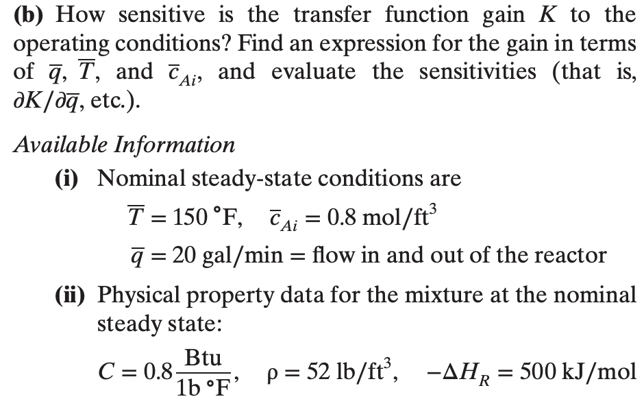 Solved (b) How sensitive is the transfer function gain K to | Chegg.com