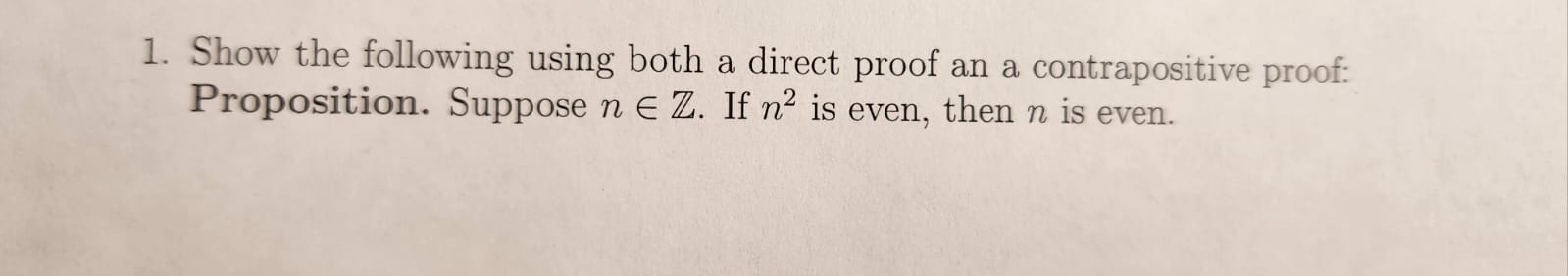 Solved 1. Show the following using both a direct proof an a | Chegg.com