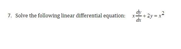 Solved 7. Solve the following linear differential equation: | Chegg.com Solved 7. Solve the following linear differential equation: | Chegg.com