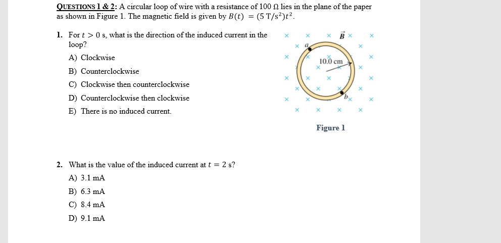 Solved QUESTIONS 1 & 2: A circular loop of wire with a | Chegg.com