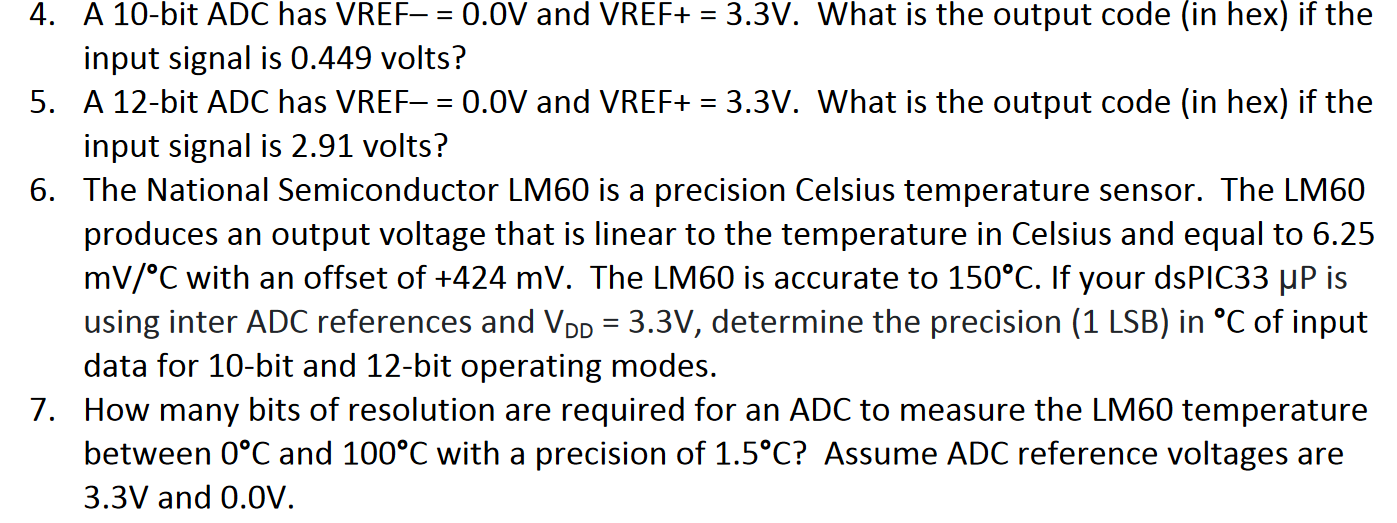 Solved 4. A 10-bit ADC has VREF- = 0.0V and VREF+ = 3.3V. | Chegg.com
