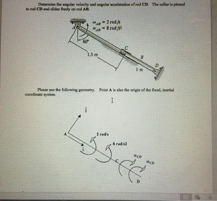 Solved Determine The Angular Velocity And Angular