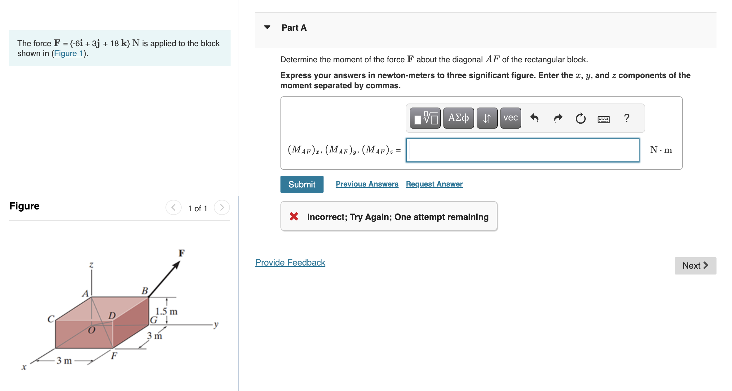 Solved The force F={−6i+3j+18k}N is applied to the block | Chegg.com